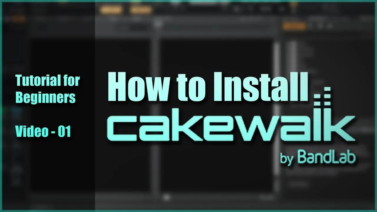 How to Install Cakewalk by Bandlab | Tutorial for beginners #01