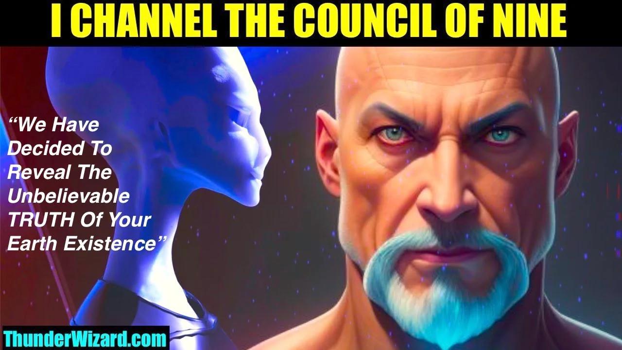 I Channel The Council Of Nine - "Earth Is Ready To Know The TRUTH Of ...