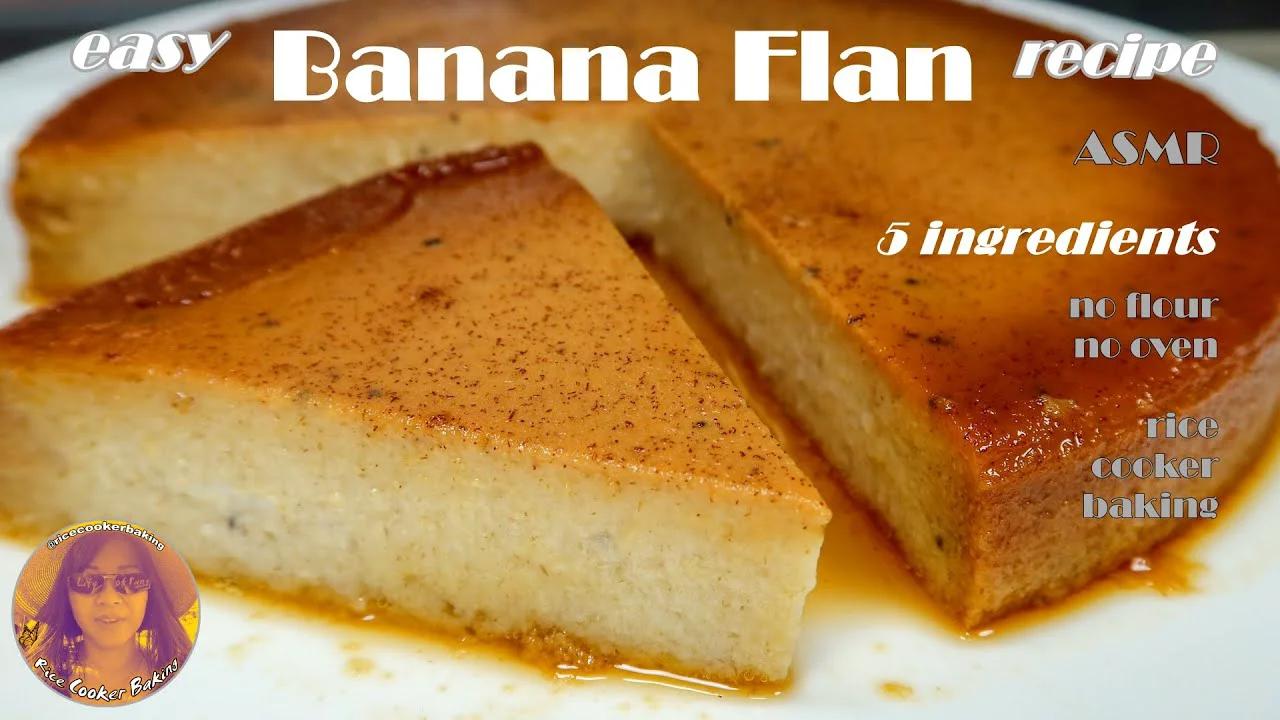 Easy Banana Flan Recipe | 5 Ingredient Banana Flan | ASMR | EASY RICE ...