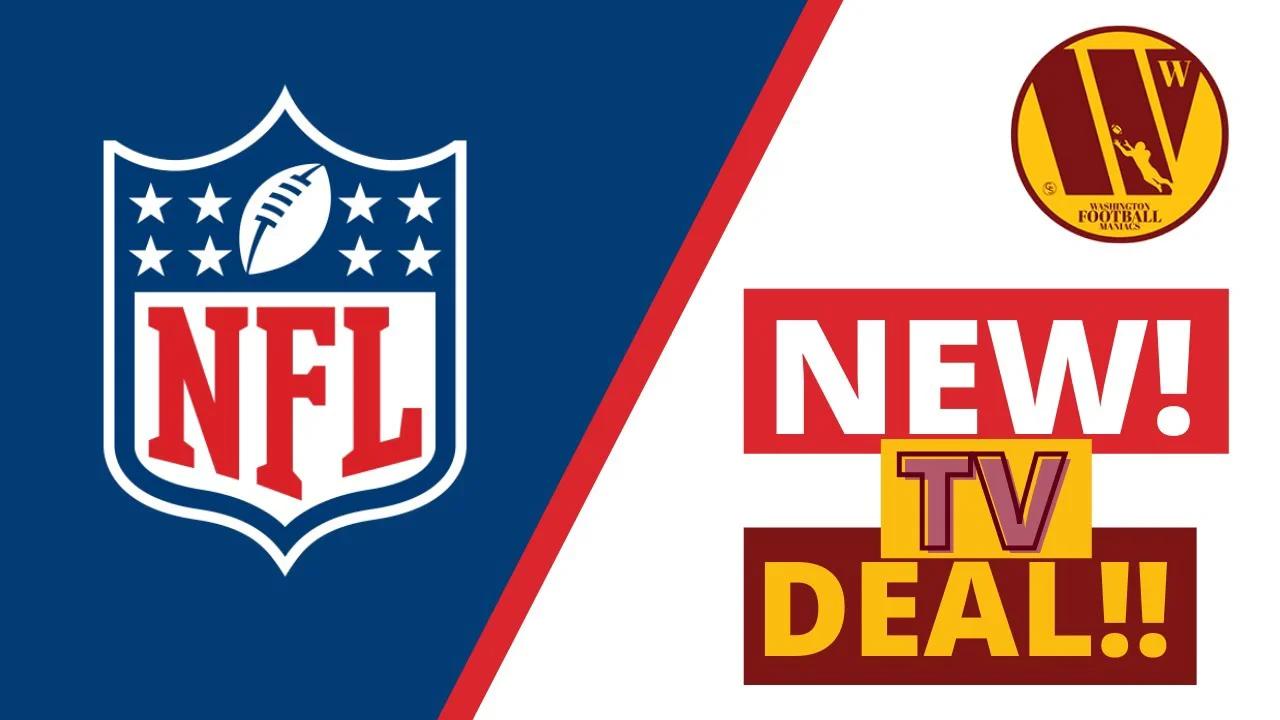 The New NFL Television Deal Explained | Washington Football Maniacs