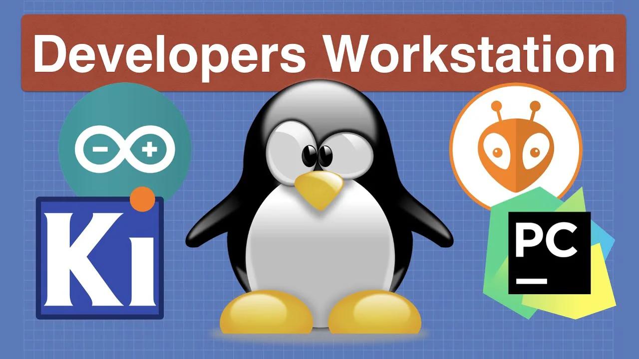 Build a Developer's Linux Workstation - Complete Guide Build a Developer's Linux Workstation - Complete Guide