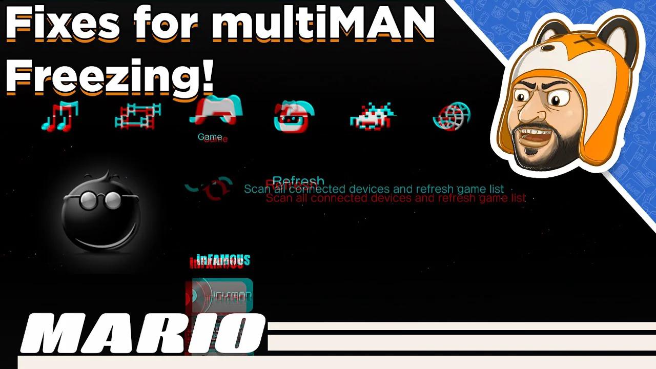 Fixes for multiMAN Black Screen Freezes on PS3HEN!