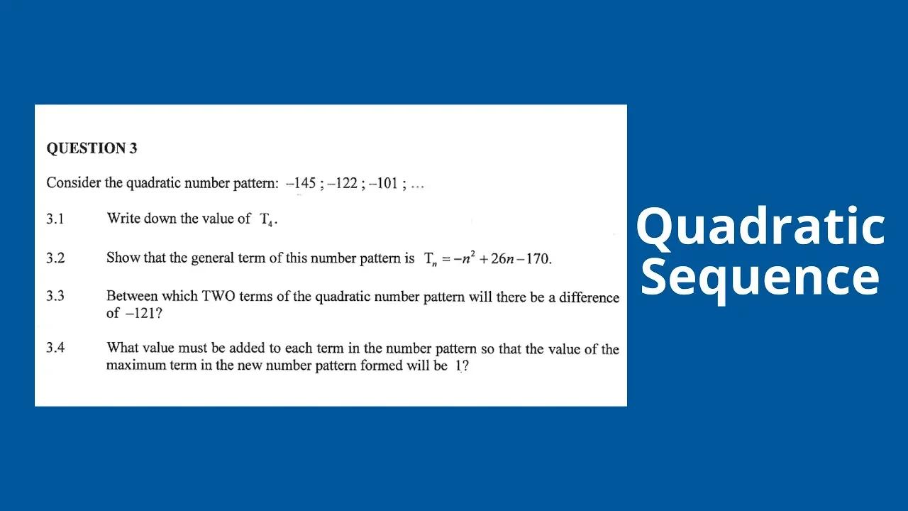 Quadratic Sequence Grade 12 Mathematics November 2021