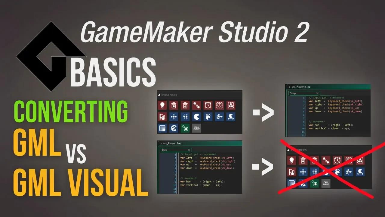 Converting gml vs gml visual (dnd) [Game Maker | Basics]