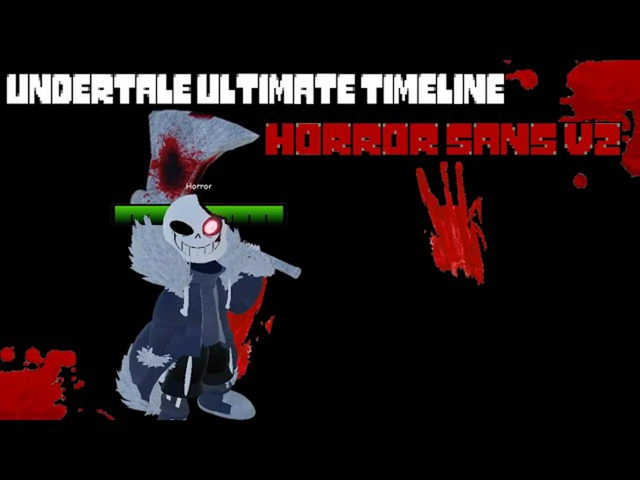 Horror Sans V2 showcase [Roblox Undertale Ultimate TimeLine]