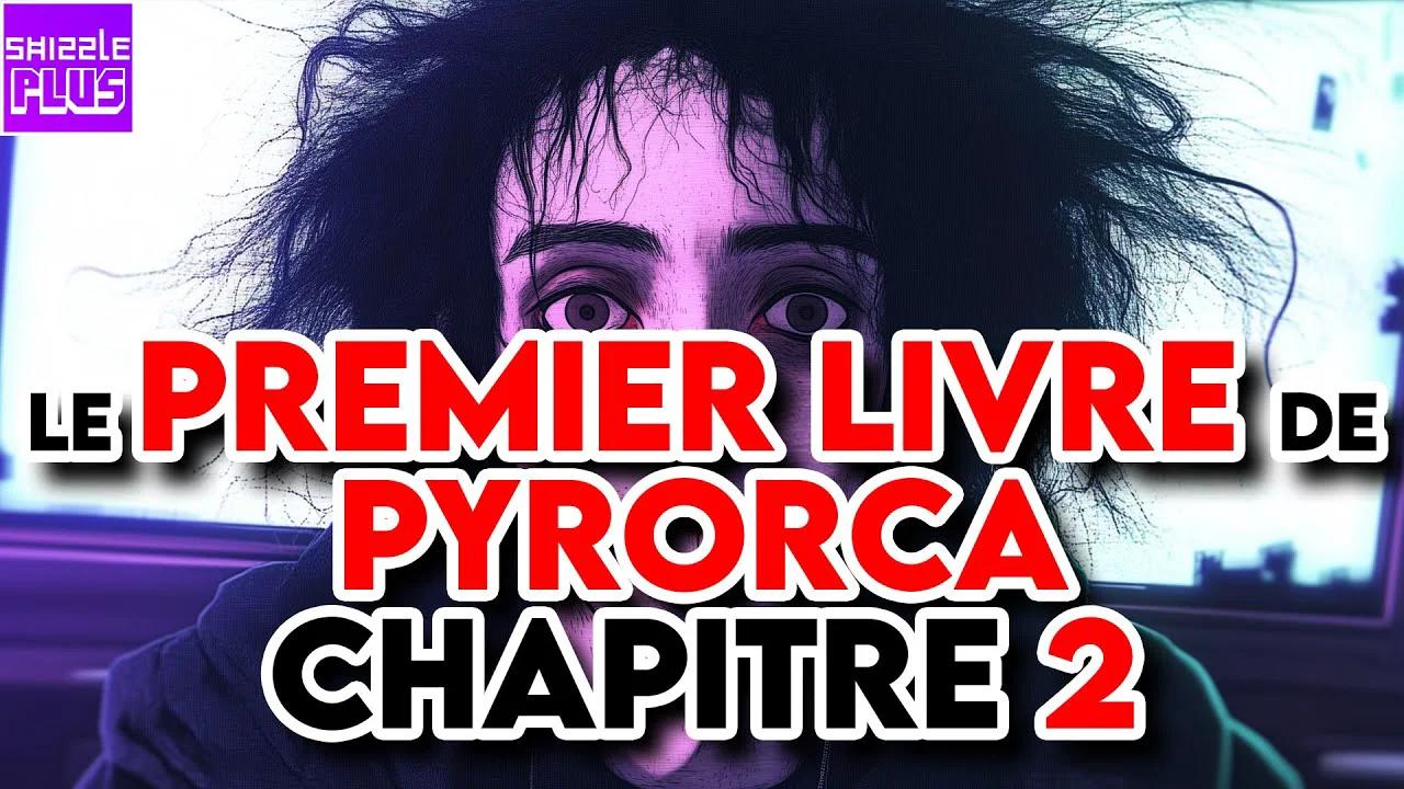 LE PREMIER LIVRE DE PYRORCA - CHAPITRE 2