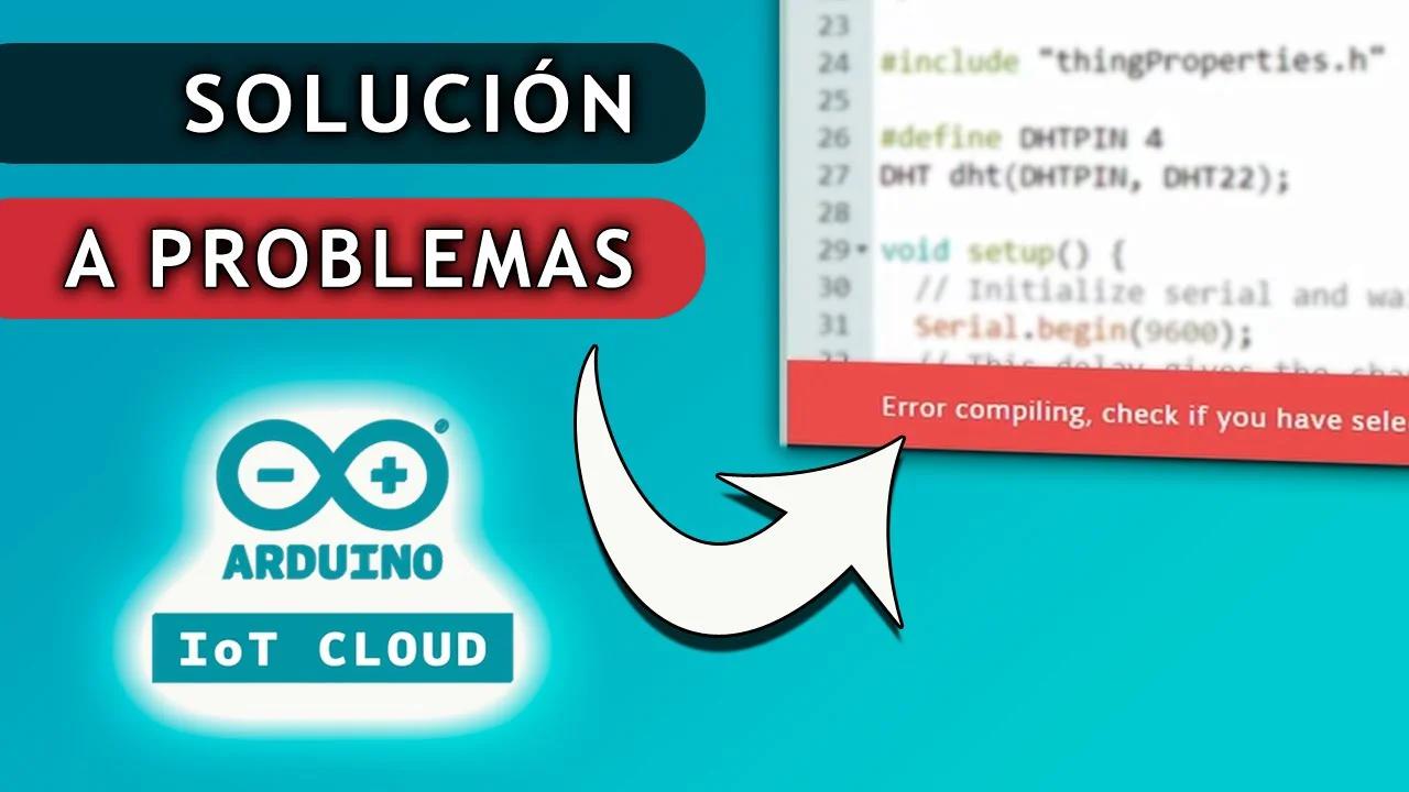 Fácil Solución de problemas al usar Arduino IoT Cloud, dos casos típicos analizados