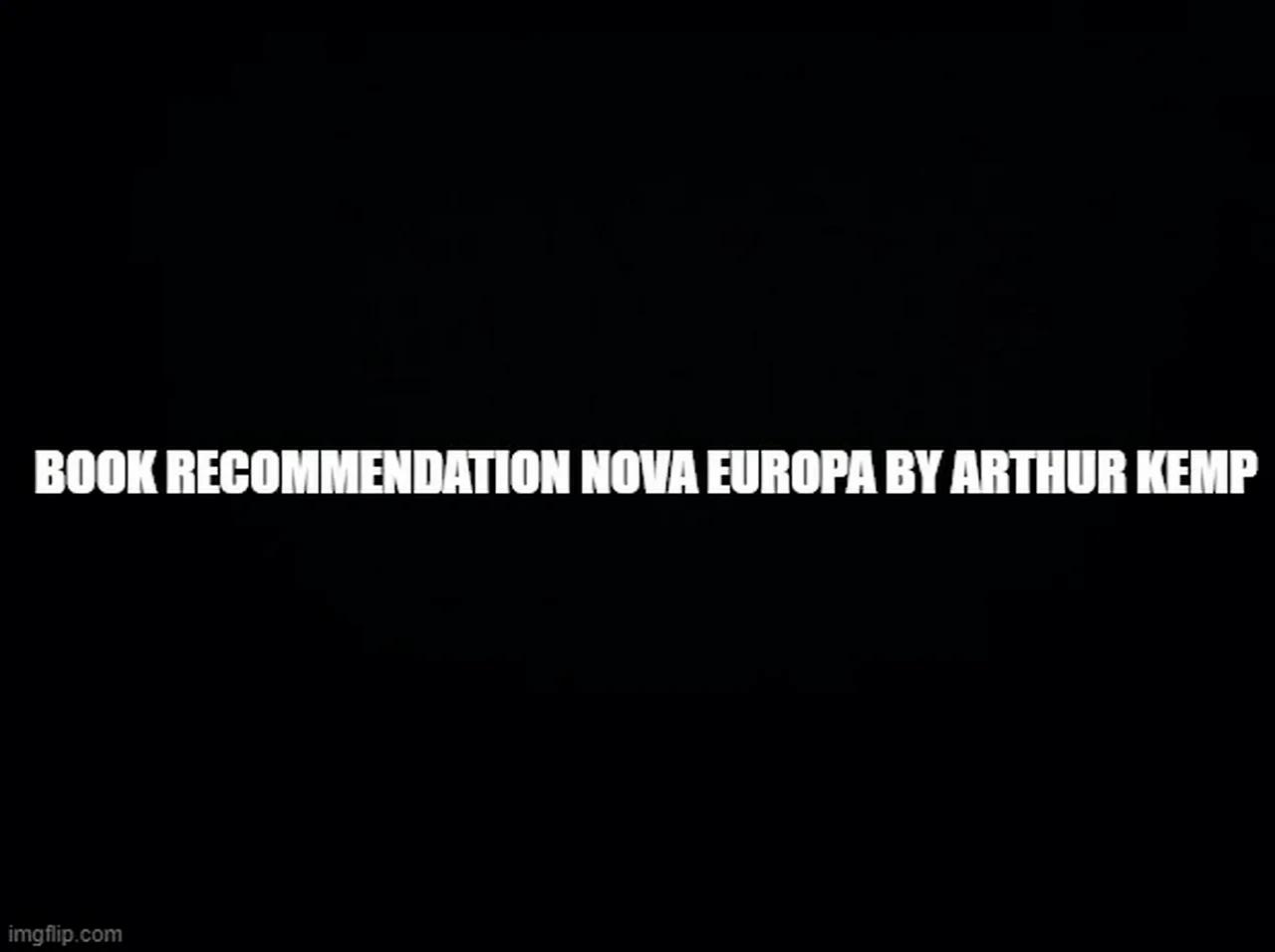 Book Recommendation Nova Europa by Arthur Kemp