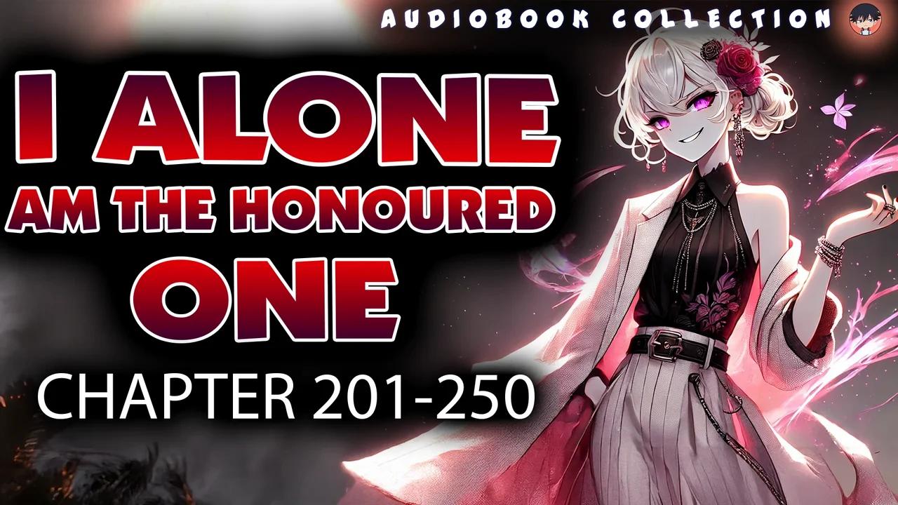I alone am the Honoured One Chapter 201-250