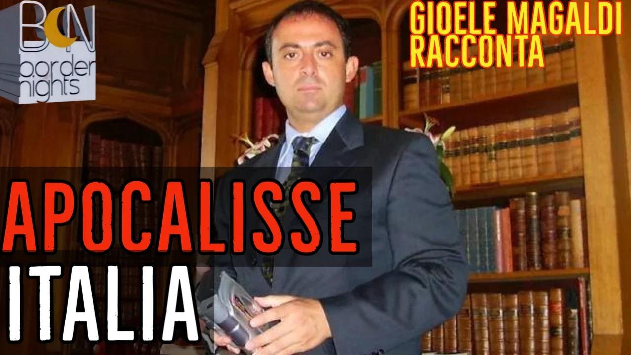 APOCALISSE ITALIA - Gioele Magaldi Racconta - Puntata 156 (22-08-2022)