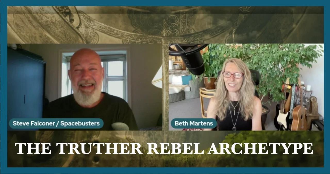 THE TRUTHER REBEL ARCHETYPE