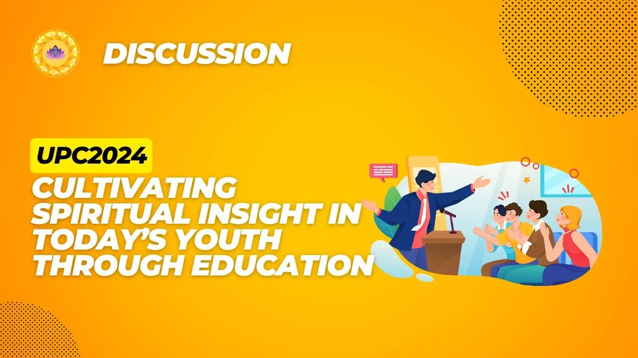 Cultivating Spiritual Insight in Today’s Youth Through Education ...