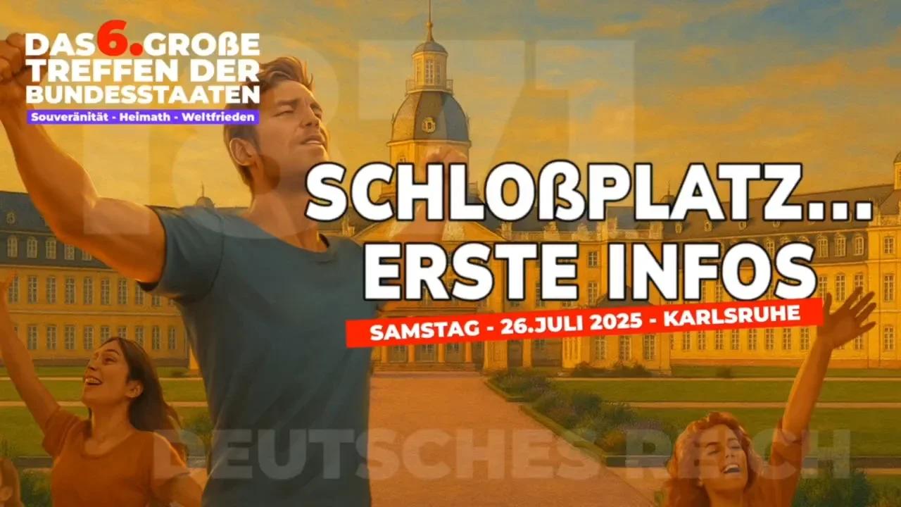 "Das 6. große Treffen der Bundesstaaten" "Schloßplatz... Erste Info´s ...
