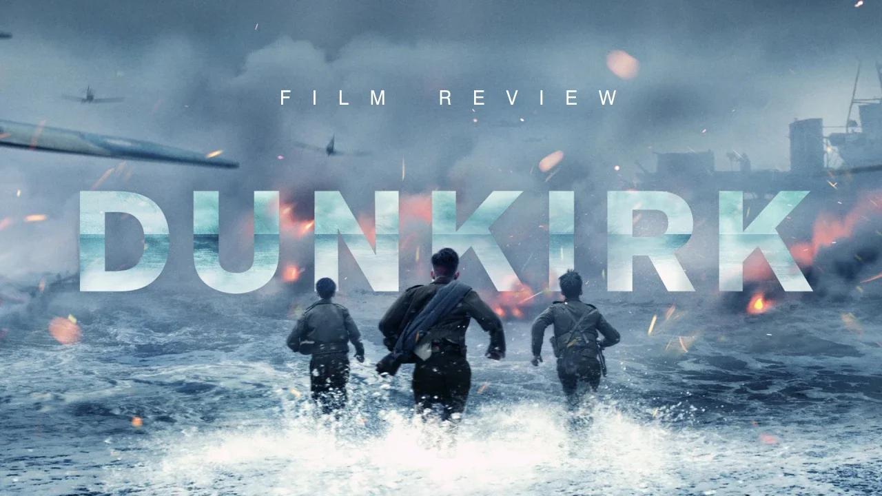 FILM REVIEW - Dunkirk