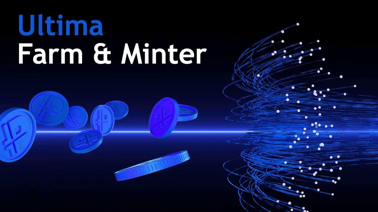 What is Ultima Farm and Ultima Minter?