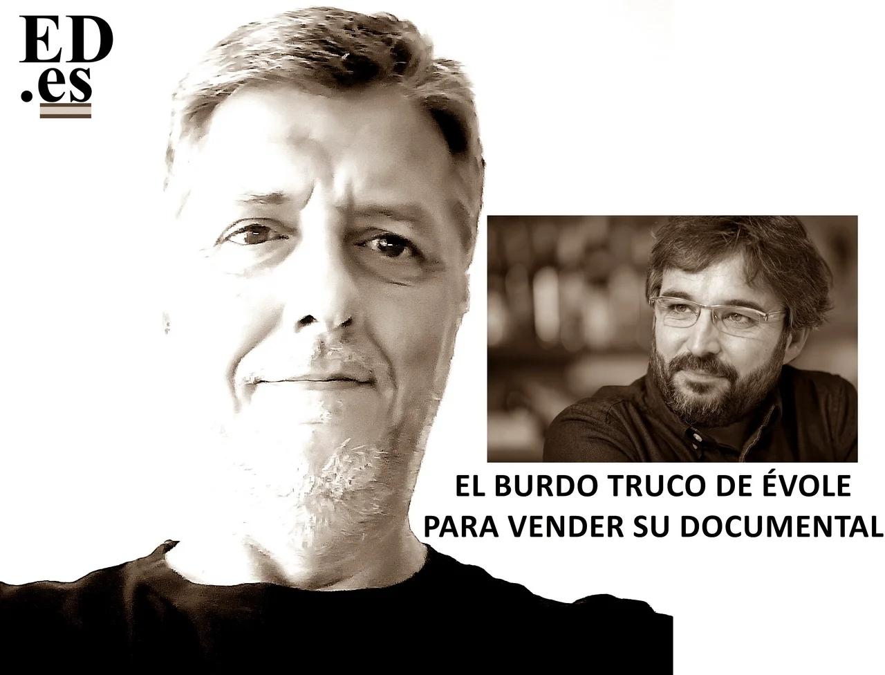 EL BURDO TRUCO DE ÉVOLE PARA VENDER SU DOCUMENTAL