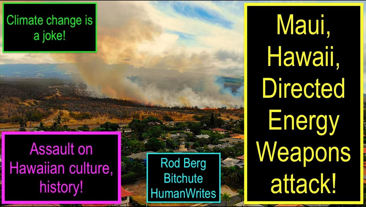 RZC LAUNCH DIRECT ENERGY WEAPONS ATTACK ON MAUI, HAWAII!!!