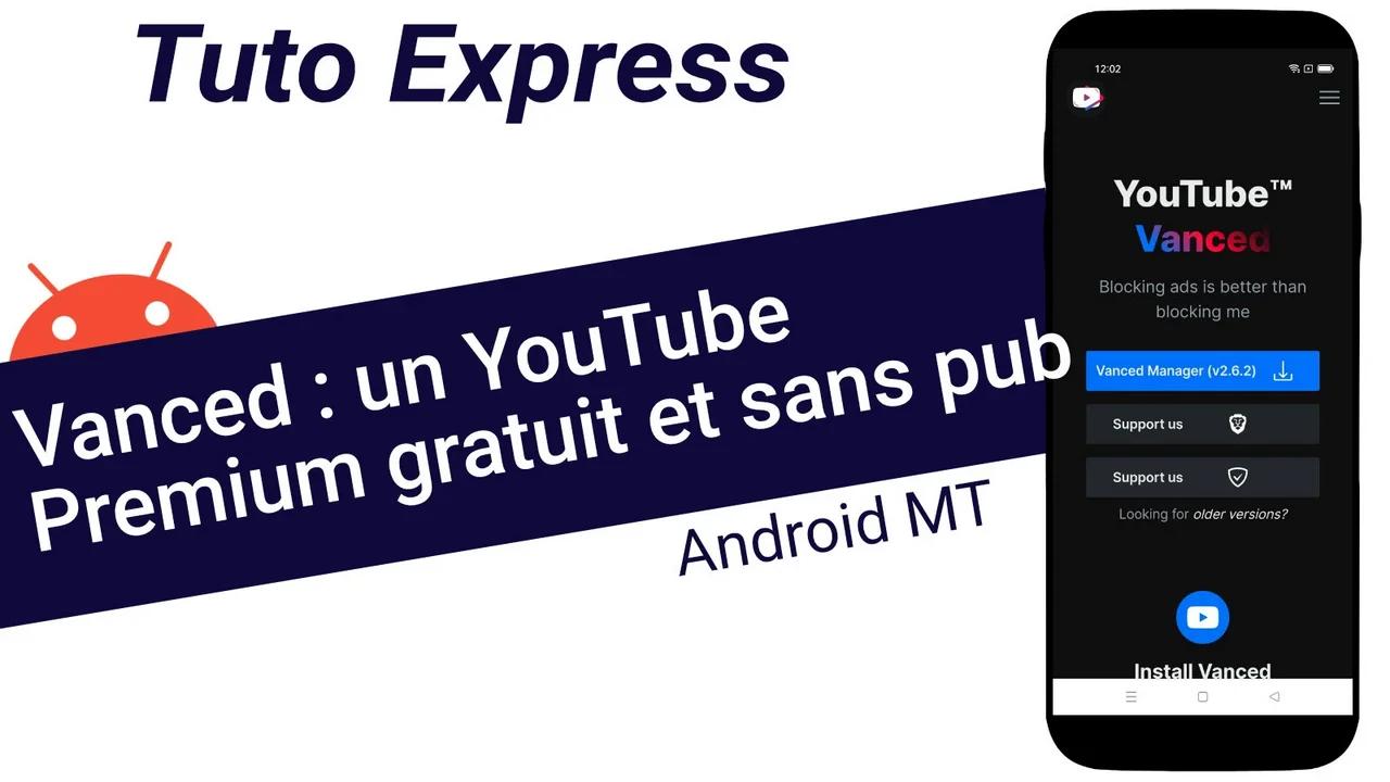 Tuto Express Android : un YouTube Premium gratuit et sans pub