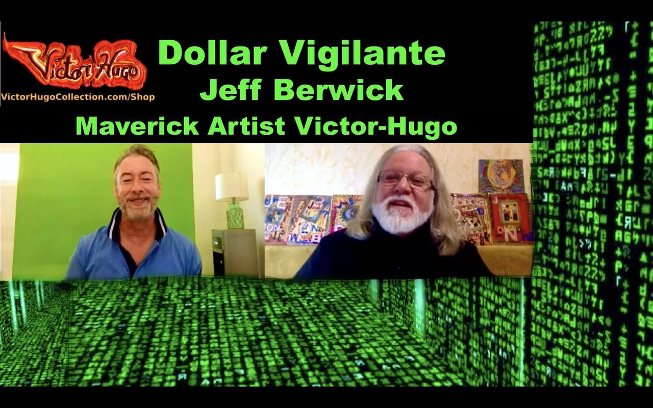 Dollar Vigilante Jeff Berwick Victor Hugo Traveling In A DEI Woke World ...