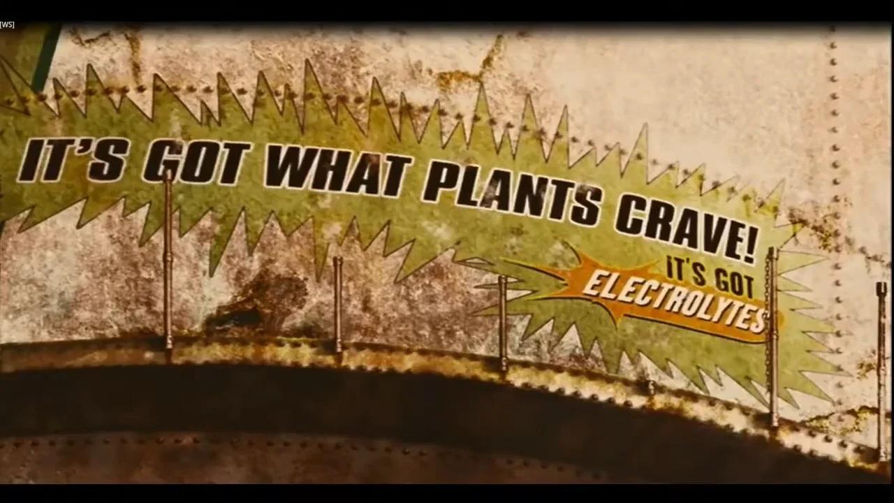 Idiocracy Electrolytes "It's got what plants crave"