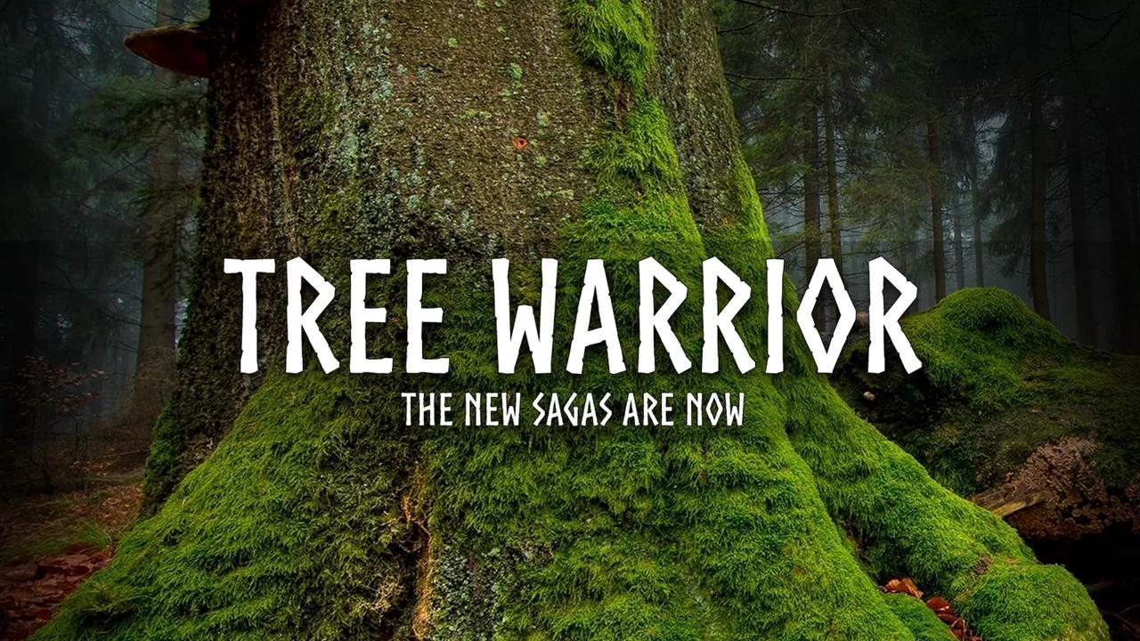 Tree Warrior - The New Sagas Are Now (2017)