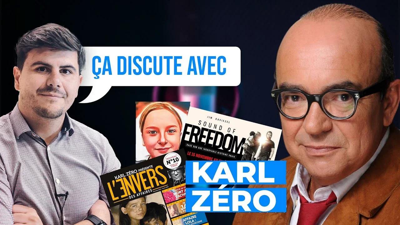 Ça discute avec Karl Zéro : djinns et sorcellerie, Sound of Freedom ...