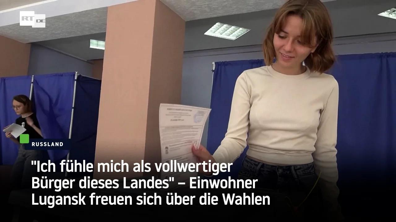 "Ich fühle mich als vollwertiger Bürger dieses Landes" – Einwohner Lugansk freuen sich über die ...