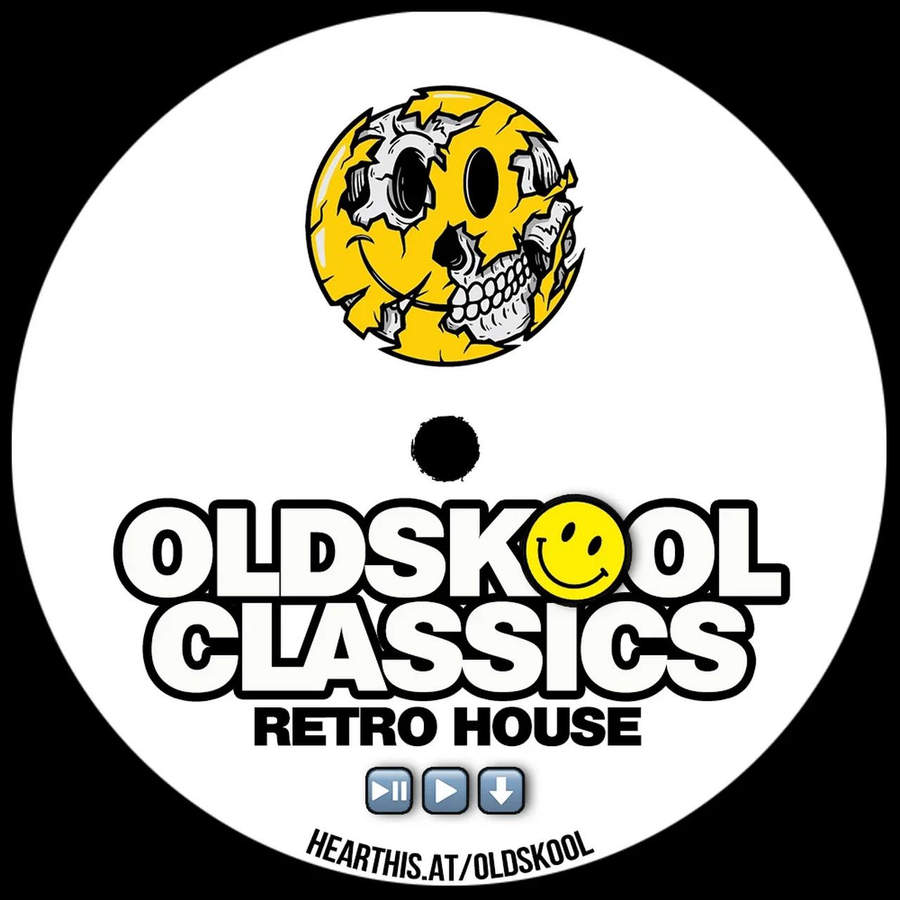 Oldskool Classics 001 [Retro House]