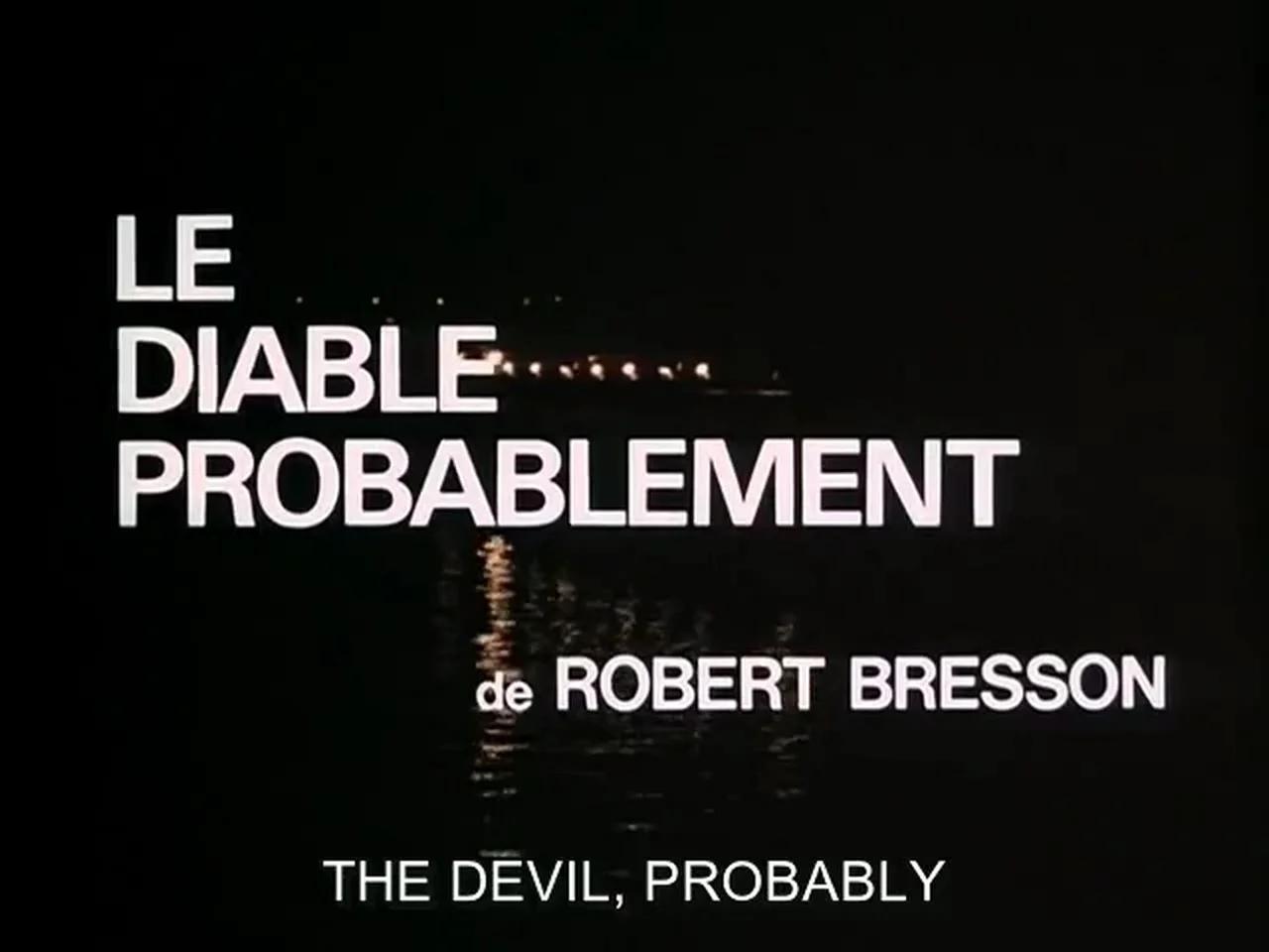 The Devil, Probably (1977) Robert Bresson