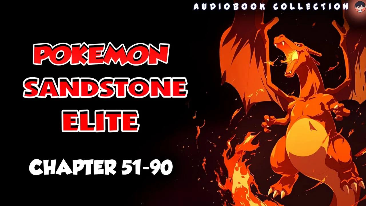 Pokemon Sandstorm Elite chapter 51-90