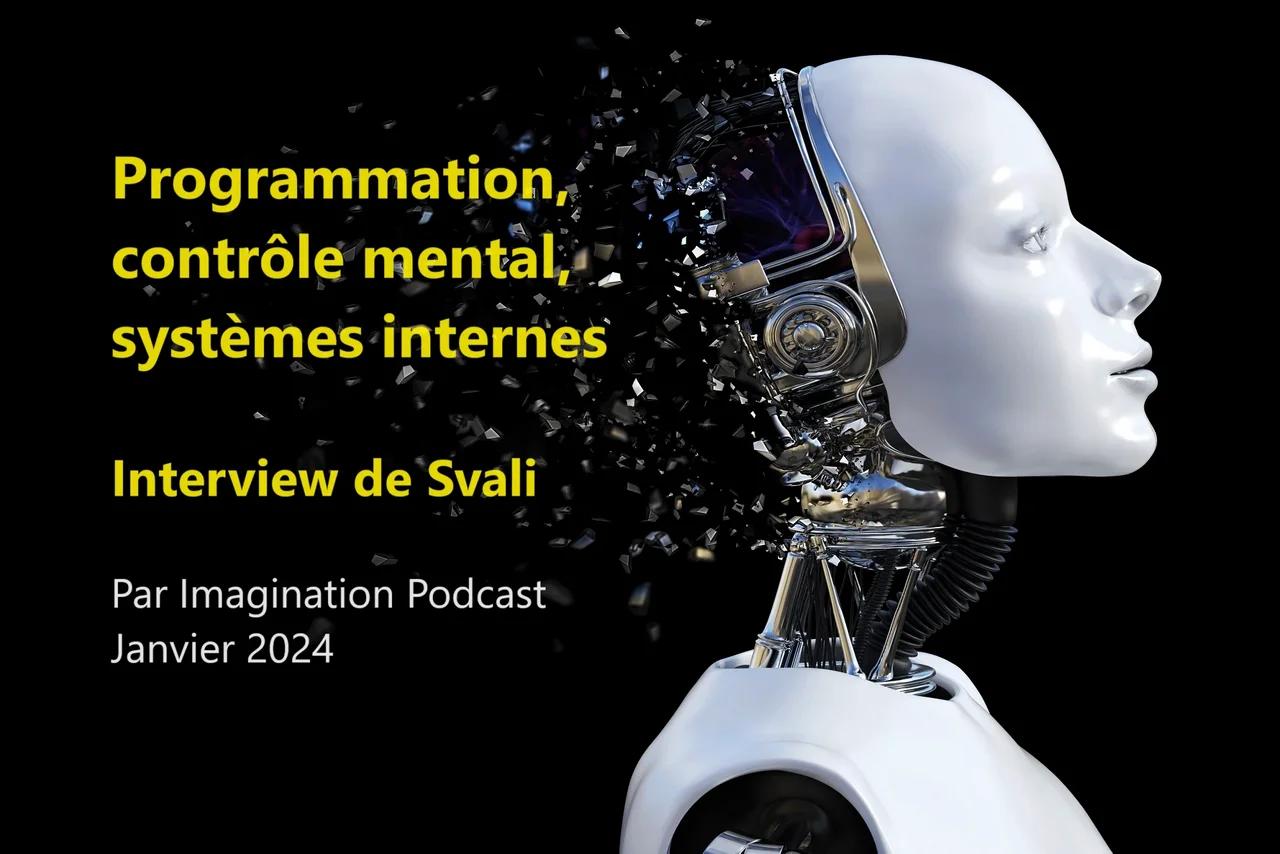 Contrôle mental : Interview de Svali sur les méthodes de programmation