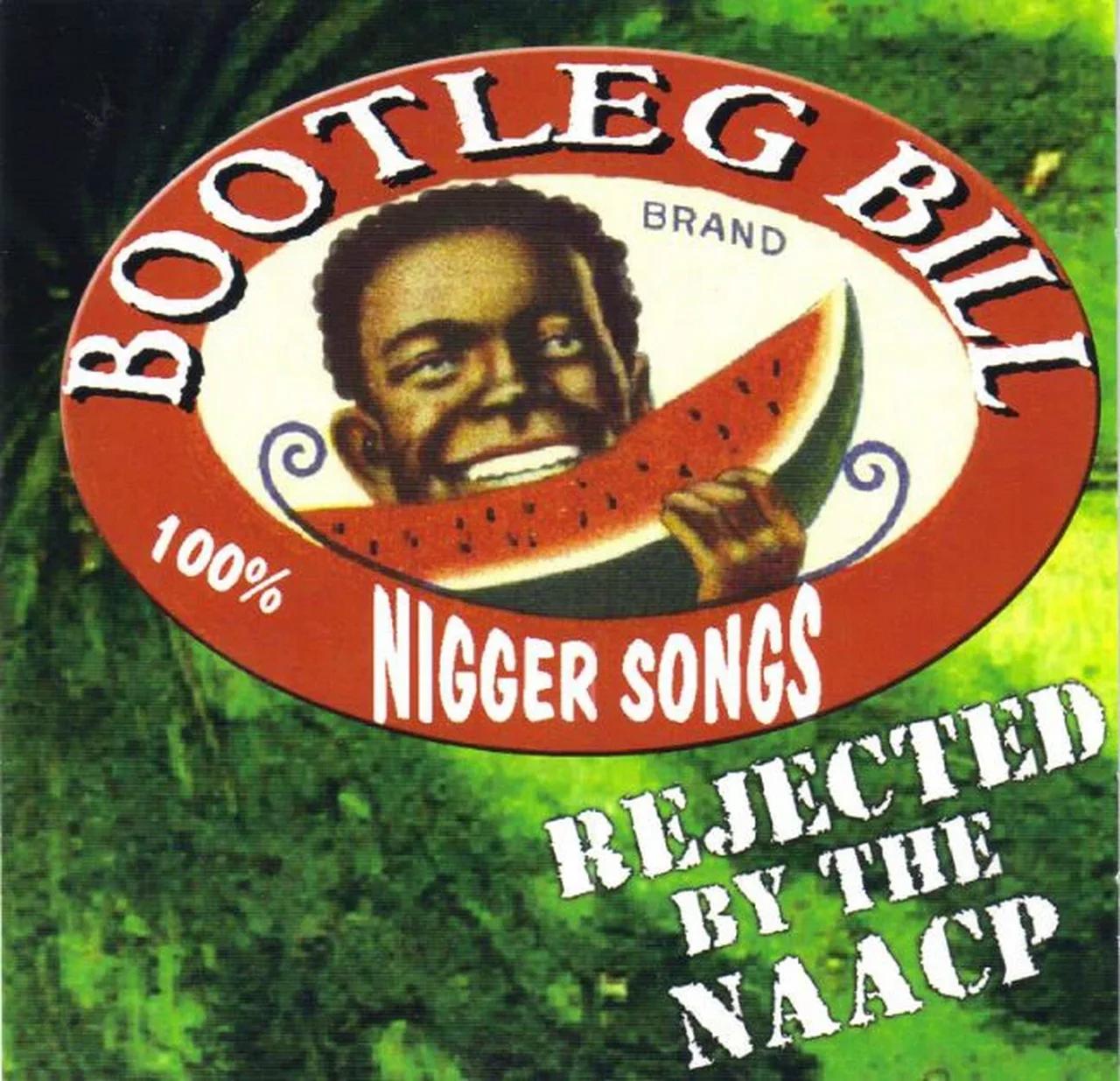 Bootleg Bill - Rejected By The NAACP CD 2001