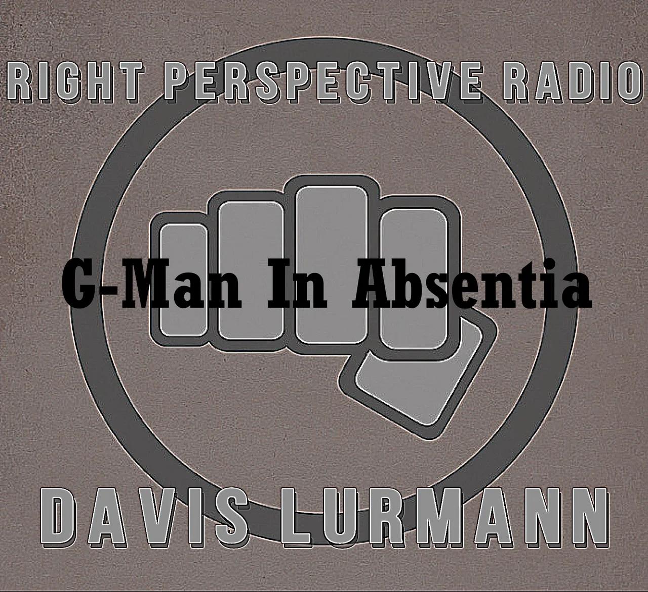 RPR ‘G-Man In Absentia’ Show [F] 27-Dec-2024 with Davis Lurmann