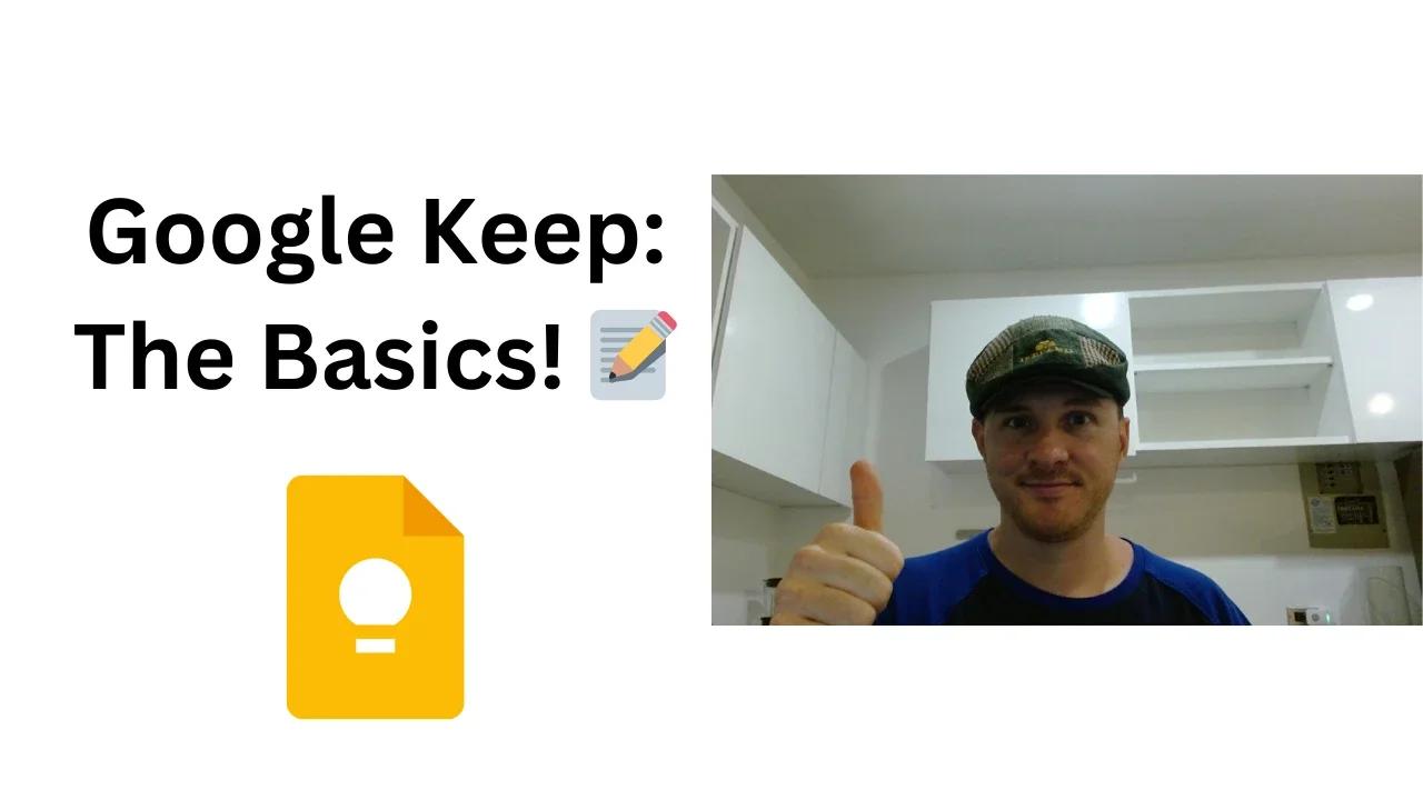 Google Keep Tutorial: Note-Taking Basics