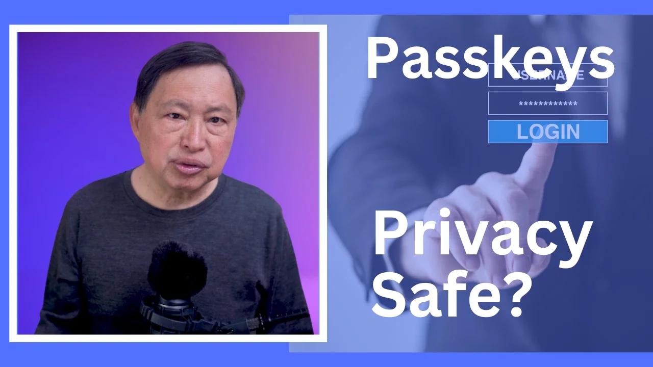 Passwordless Passkey Logins 2023 - Are they Safe for Privacy?