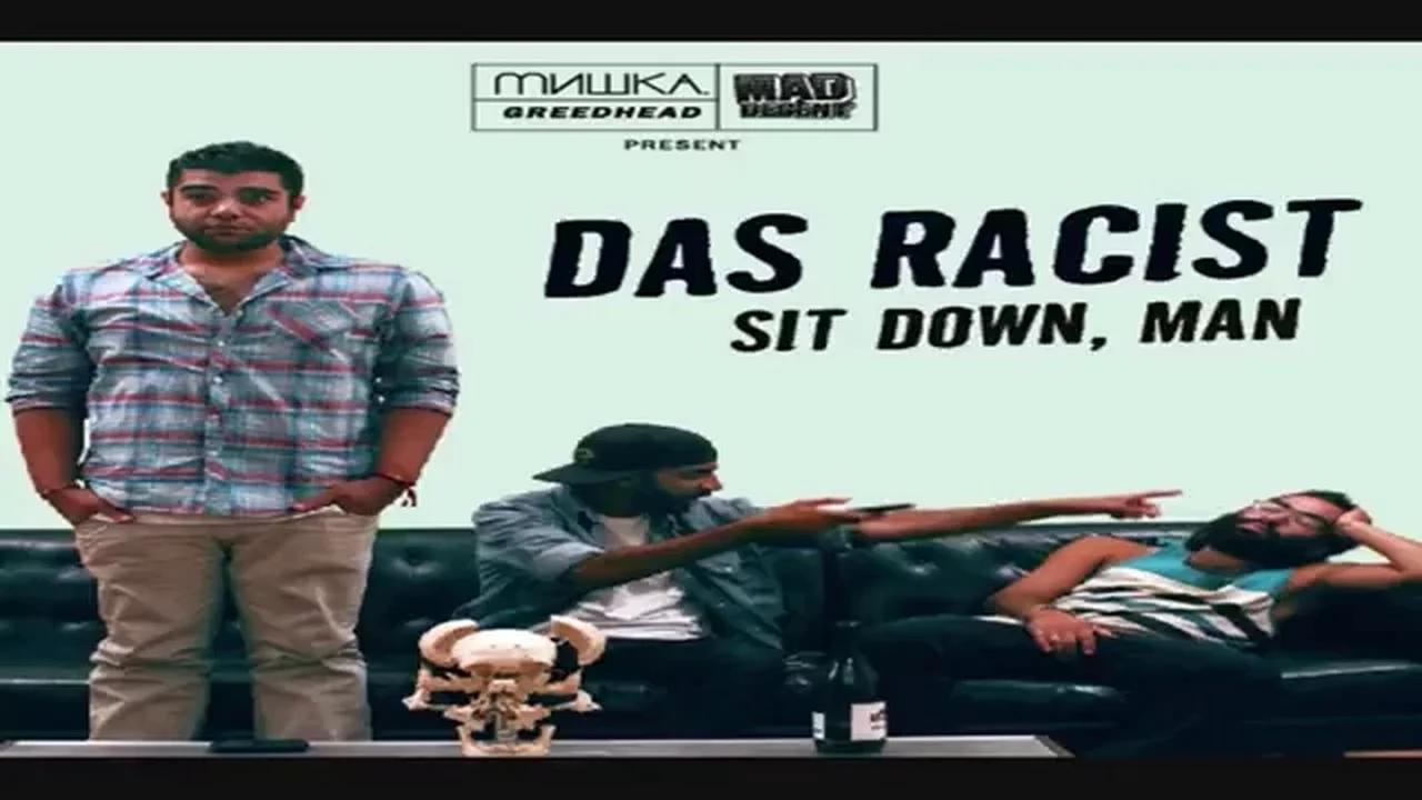 DAS RACIST - Sit Down, Man [FULL MIXTAPE ALBUM, ALTERNATIVE HUMOR HIP-HOP]
