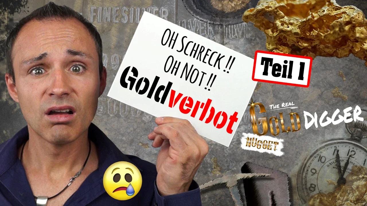 The Real Gold Digger - Folge 12 - Oh Schreck, Oh Not, Goldverbot! - TEIL1