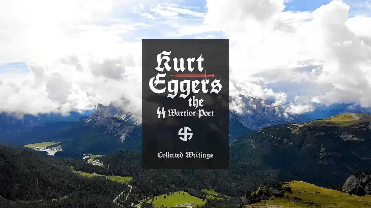 Kurt Eggers the SS Warrior-Poet: Collected Writings