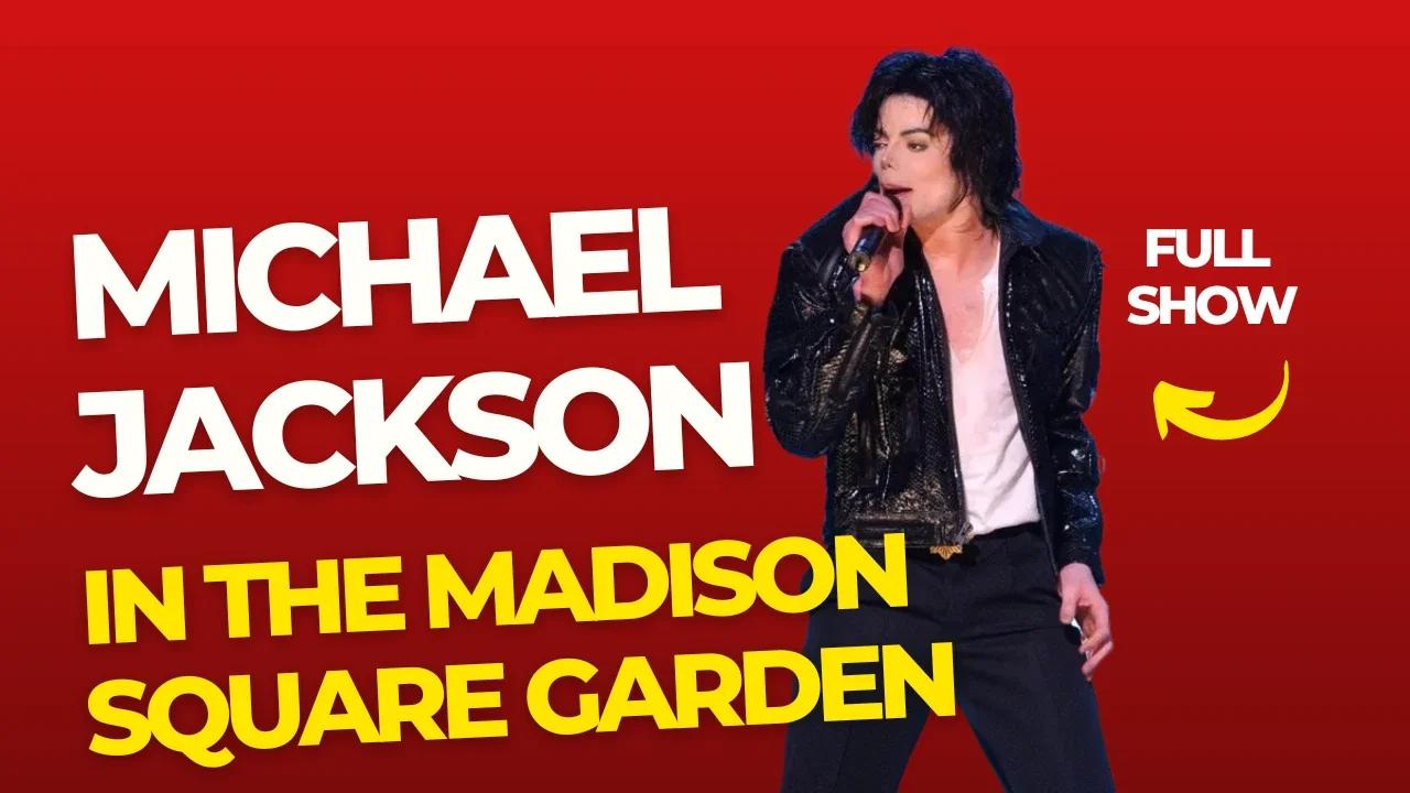 MICHAEL JACKSON - LIVE AT THE MADISON SQUARE GARDEN 2001 FULL SHOW