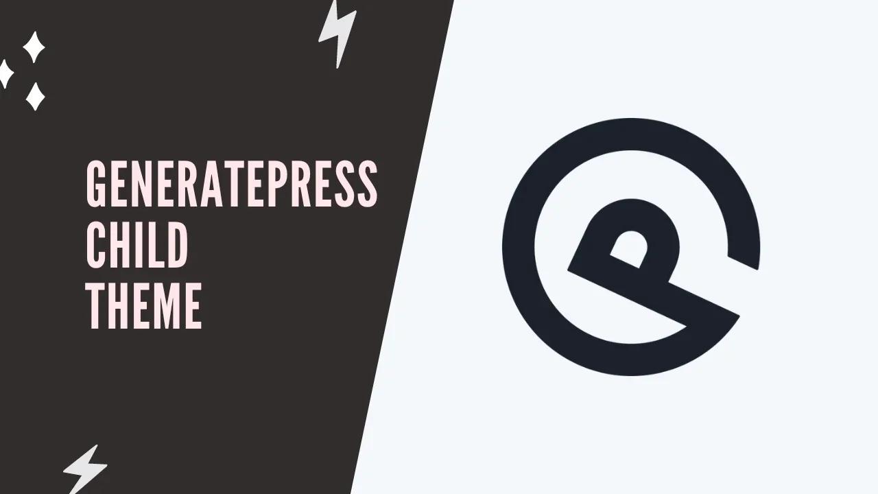 How To Install Wordpress Child Theme For Generatepress