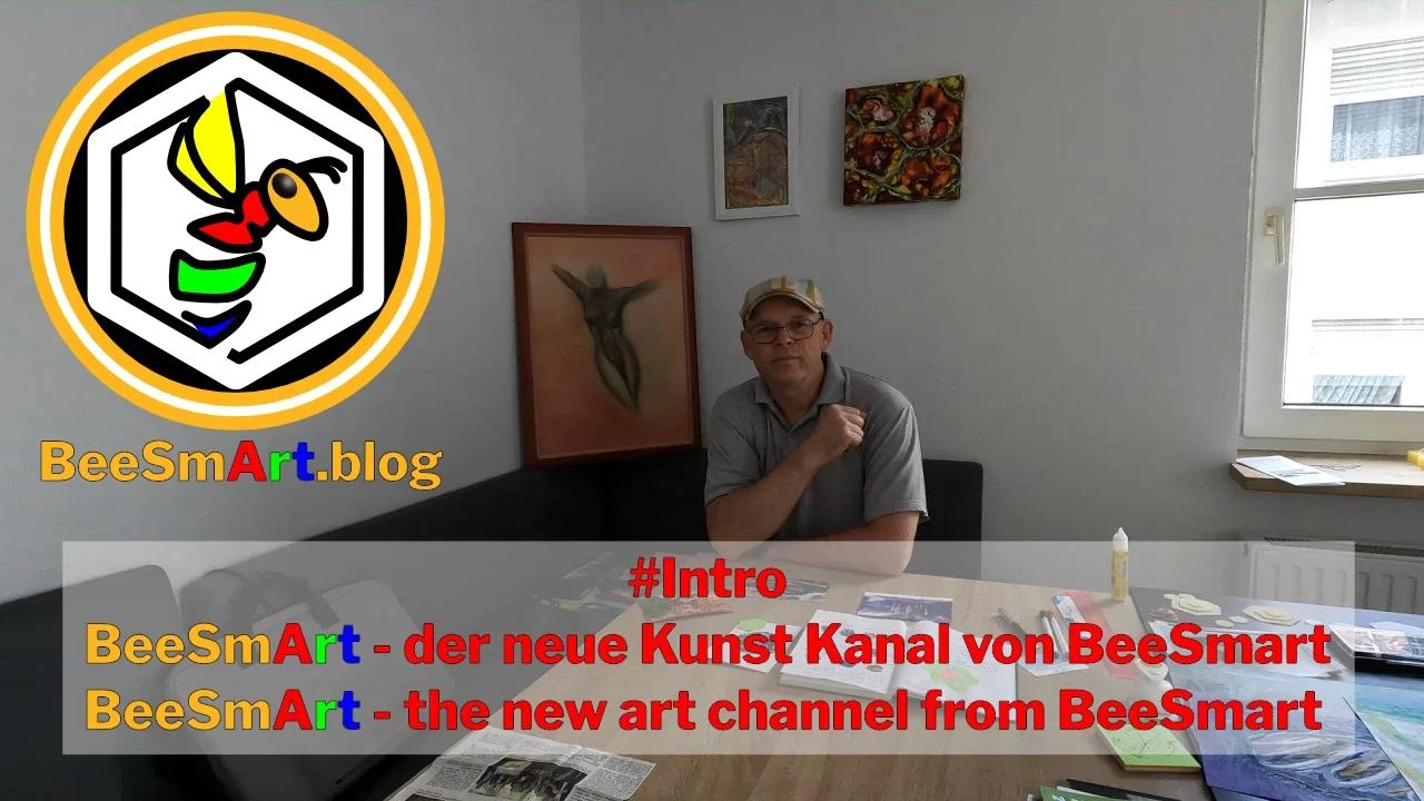 BeeSmArt - der neue Kunst Kanal von BeeSmart