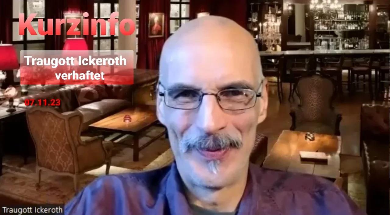 Traugott Ickeroth verhaftet - 07.11.2Q23