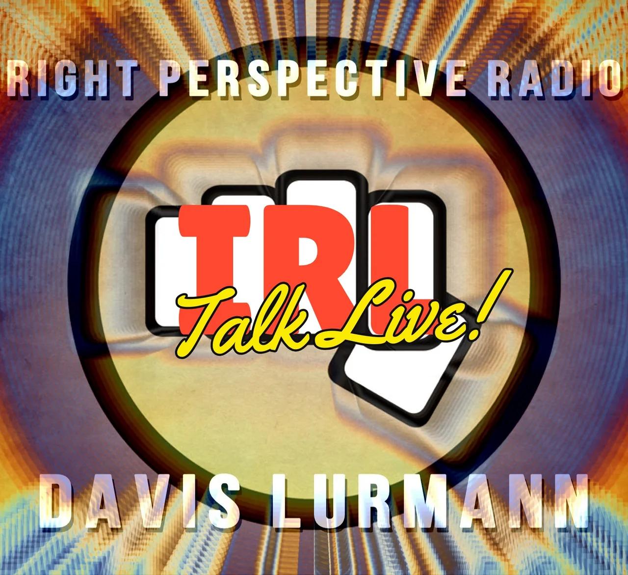 Right Perspective Radio with Davis Lurmann [F] #276 18-Apr-2025 [IRL ...