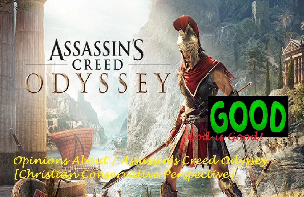 Opinions About / Assassin's Creed Odyssey [Christian Conservative ...