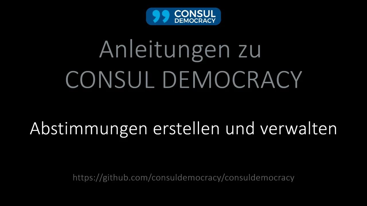 Consul - Tutorial: Abstimmungen erstellen und verwalten