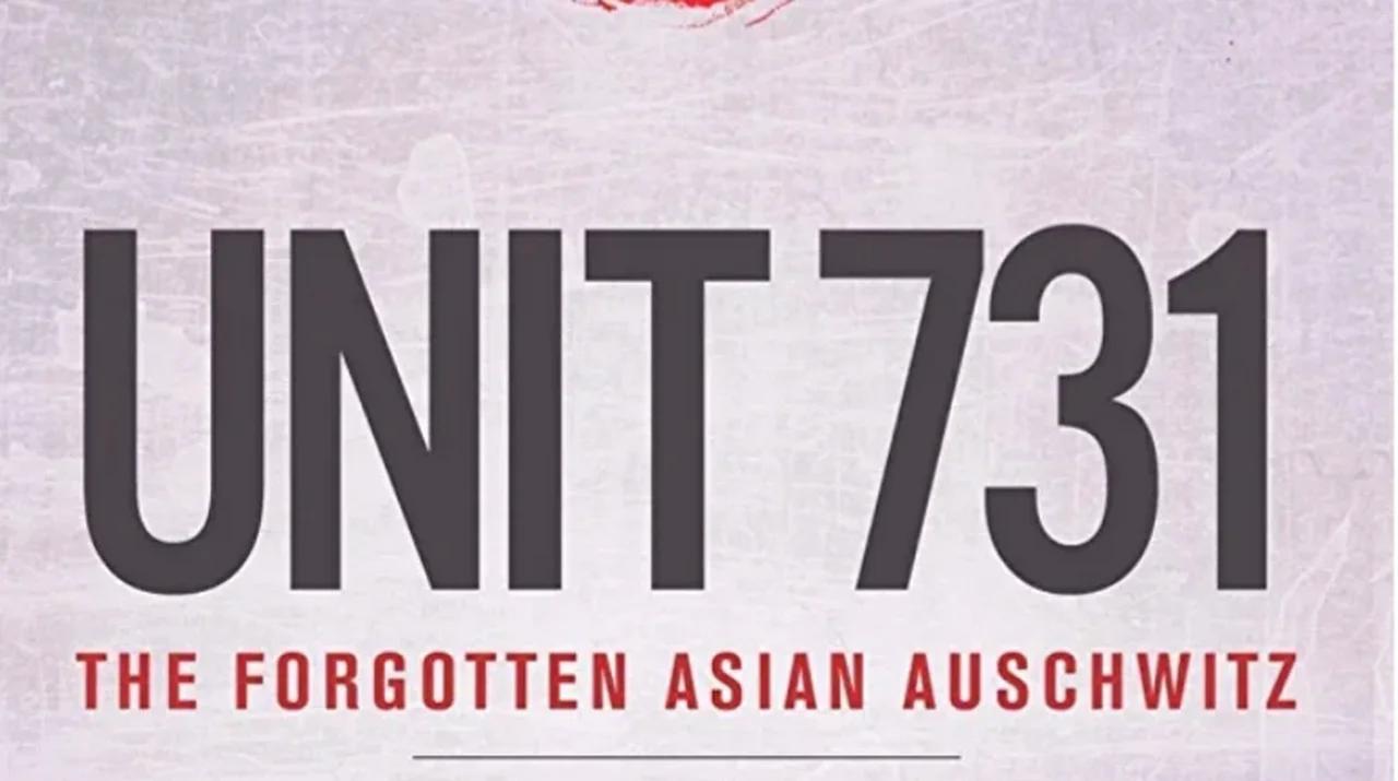 Unit 731: The Forgotten Asian Auschwitz by: Alistair Rogers, Danielle ...