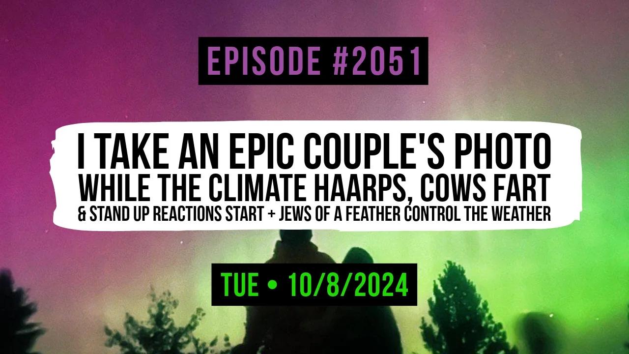 Owen Benjamin | #2051 I Take An Epic Couple's Photo While The Climate ...