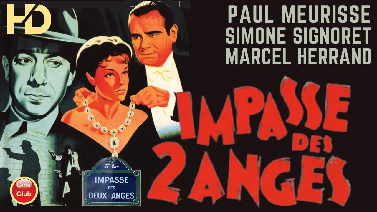 Impasse des Deux Anges (HD) ☆☆ Paul Meurisse, Simone Signoret ...