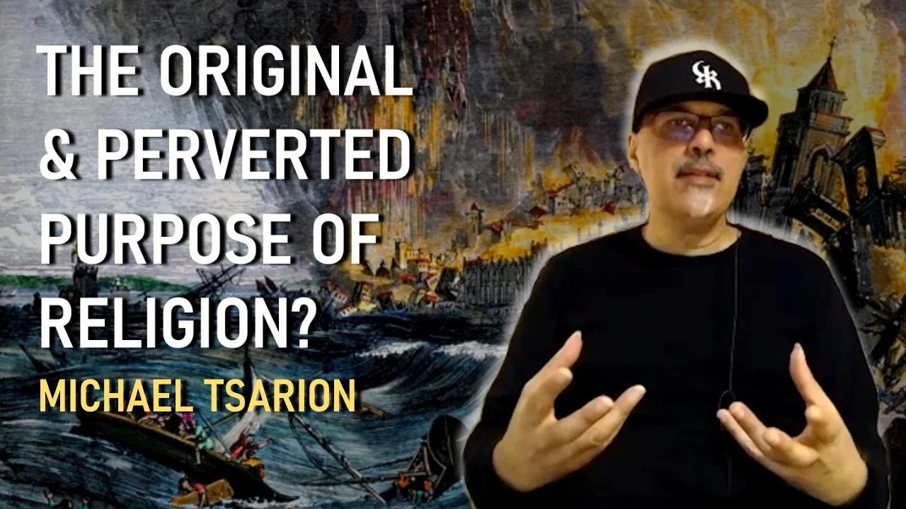 Why were religions invented? | Michael Tsarion