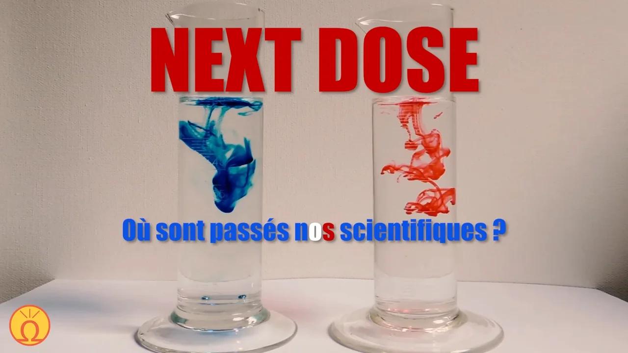 NEXT DOSE 1 (Français) - Où sont passés nos Scientifiques